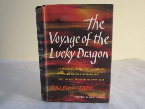 The Voyage of the Lucky Dragon: Ralph E. Lapp: Amazon.com: Books