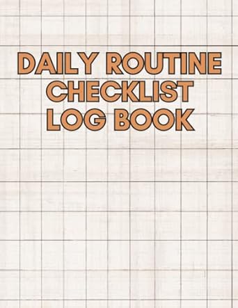 Daily Routine Checklist Log Book: Cute Logbook Gift to Record and Track ...