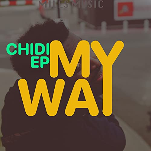 My Way de Chidi EP & Mykah en Amazon Music Unlimited