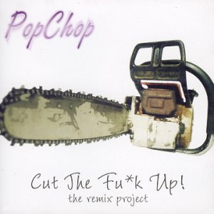 Cut the Fu*K Up: Pop Chop: Amazon.es: CD y vinilos}