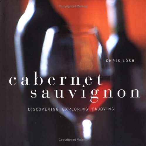 Cabernet Sauvignon: Chris Losh: 9781841727004: Amazon.com: Books