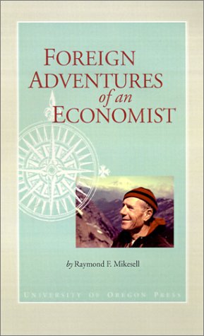 Foreign Adventures: Mikesell, Raymond F.: 9780970213419: Amazon.com: Books