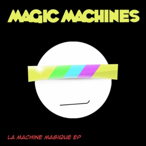 Magic Machines - La Machine Magique EP - Amazon.com Music