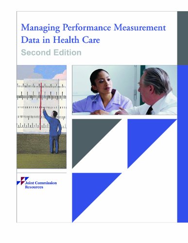 Managing Performance Measurement Data in Health Care: 9781599400969 ...