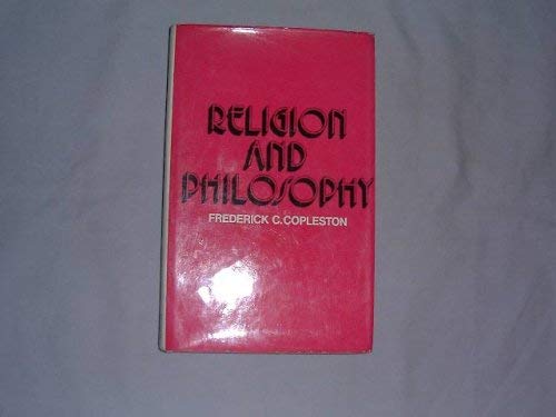 Religion and Philosophy: Frederick Charles Copleston: 9780717106707 ...