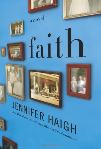 Amazon.com: Faith: A Novel: Haigh, Jennifer: Books