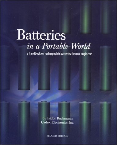 Batteries in a Portable World: A Handbook on Rechargeable Batteries for ...