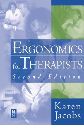 Ergonomics for Therapists: 9780750670517: Medicine & Health Science ...