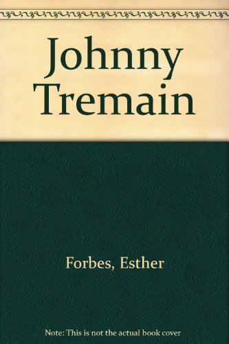Johnny Tremain: Esther Forbes: Amazon.com: Books