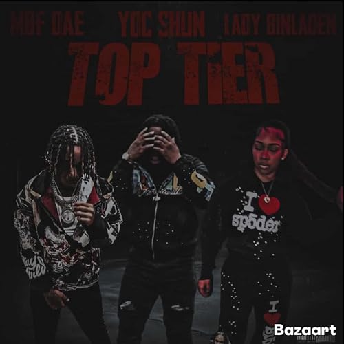 Play Top Tier by mbf dae feat. Lady Binladen & YDC Shun on Amazon Music ...
