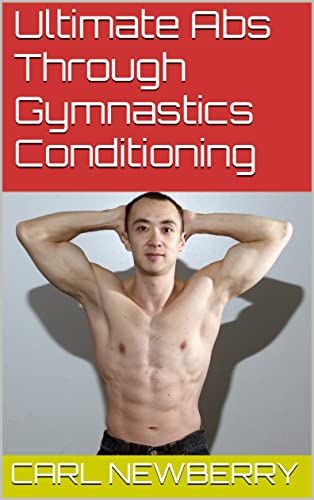 Amazon.com: Ultimate Abs Through Gymnastics Conditioning eBook ...
