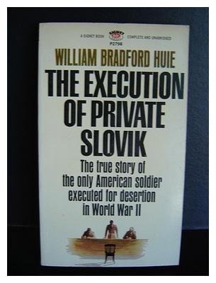 Private Slovik Execution , The Execution of Private Eddie Slovik – QTOY