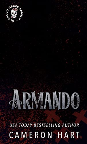 Armando (Di Salvo Crime Family Book 3) - Kindle edition by Hart ...