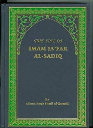 The Life of Imam Ja'far Al-Sadiq (A.S): Amazon.co.uk: Alamma Baqir ...