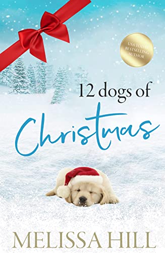 12 Dogs of Christmas: A heartwarming festive romance for dog lovers ...