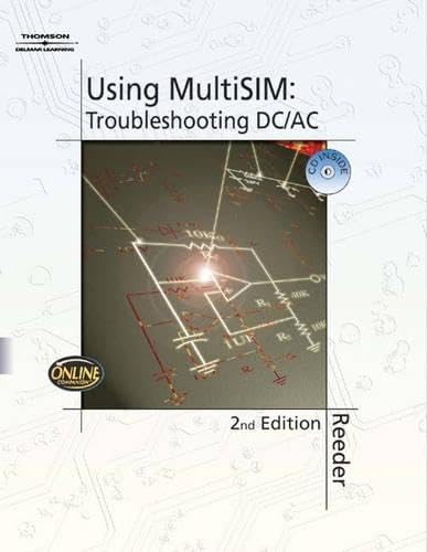 Using MultiSIM: Troubleshooting DC/AC 2E: Reeder, John: 9781401852542 ...
