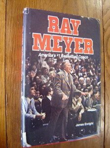 Ray Meyer, America's #1 basketball coach: Enright, Jim: 9780695814489 ...