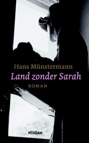 Amazon.com: Land zonder Sarah: 9789046805138: Hans Münstermann: Books