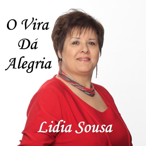 Amazon.co.jp: O Vira Dá Alegria : Lidia Sousa: Digital Music