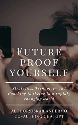 Future-Proof Yourself: Strategies for Thriving in a Rapidly Changing ...