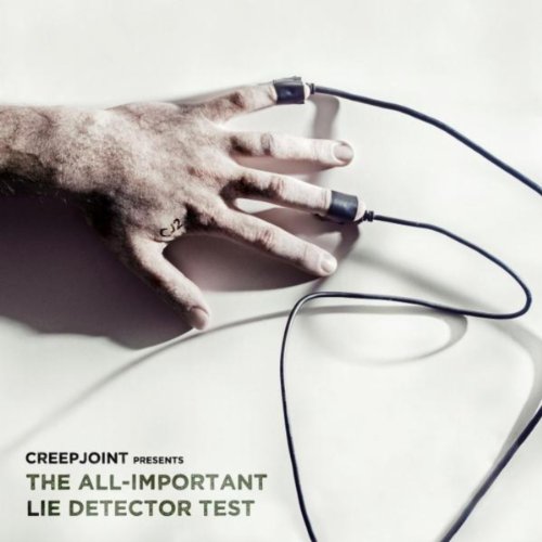 Play The All-Important Lie Detector Test by Creepjoint on Amazon Music