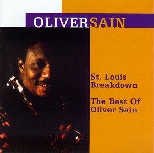 Sain, Oliver - St.Louis Breakdown-Best of Oli - Amazon.com Music