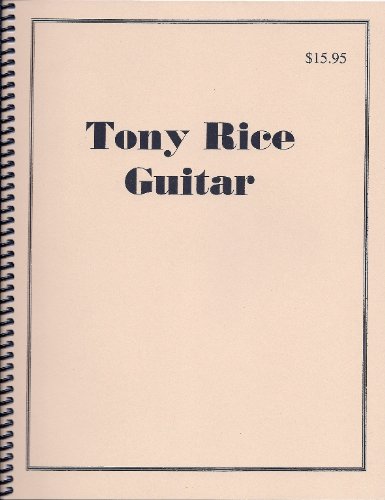 Tony Rice Guitar: Rice, Tony: Amazon.com: Books