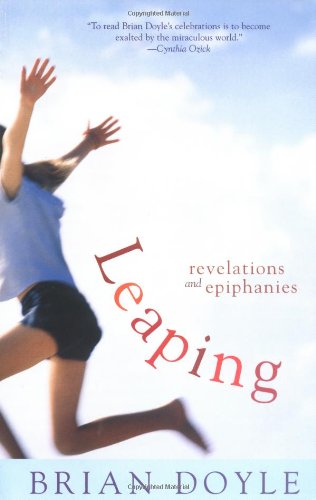 Leaping: Revelations & Epiphanies: Doyle, Brian: 9780829418132: Amazon ...