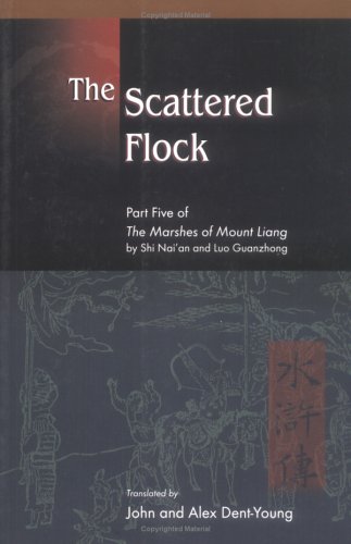 The Scattered Flock: Part V of the "Marshes of Mount Liang" by Shi Nai ...