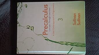 Precalculus: Concepts Through Functions, A Unit Circle Approach to ...