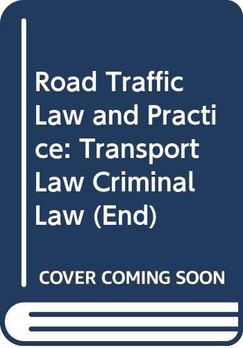 Road Traffic Law and Practice: Transport Law Criminal Law (End): Dobbs ...