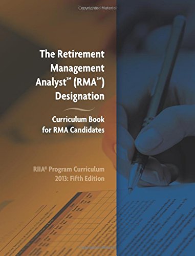 The Retirement Management Analyst (RMA) Designation: Curriculum Book ...