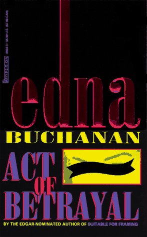 Act of Betrayal: Buchanan, Edna: 9780786889235: Amazon.com: Books