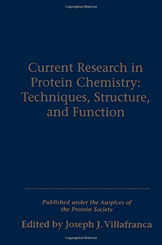 Current Research in Protein Chemistry: Techniques, Structure and ...