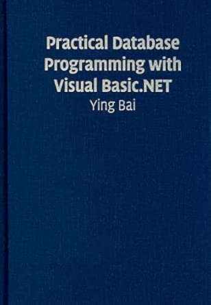 Practical Database Programming with Visual Basic.NET: Bai, Ying: 9780521885188: Amazon.com: Books