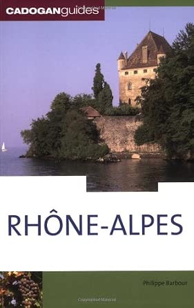 Cadogan Guides Rhone-Alpes: Barbour, Philippe: 9781860113574: Amazon ...
