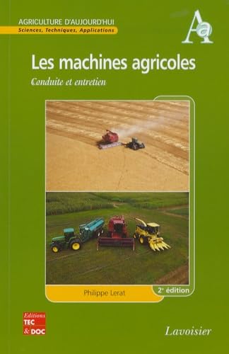 Amazon.in: Buy Les machines agricoles : conduite et entretien (2. ed ...