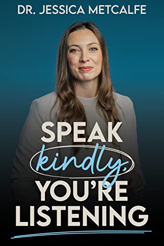 Amazon.com: Speak Kindly, You're Listening eBook : Metcalfe, Jessica ...