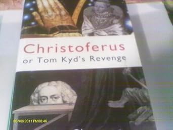 Christoferus or Tom Kyd's Revenge: Chapman, Robin: 9781856192415 ...