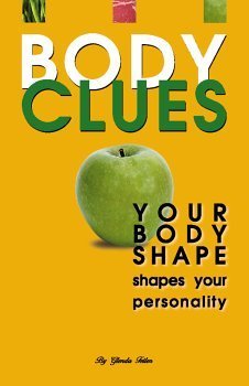 Body Clues: Your Body Shape Shapes Your Personality: Glenda Feilen ...