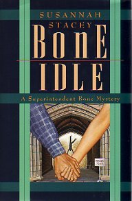 Bone Idle (A Superintendent Bone Mystery): Stacey, Susannah ...