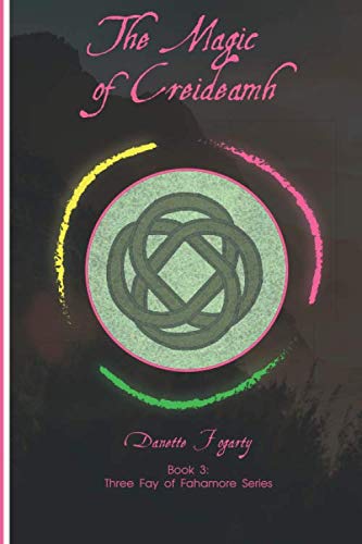 Amazon.com: The Magic of Creideamh (The Three Fay of Fahamore ...