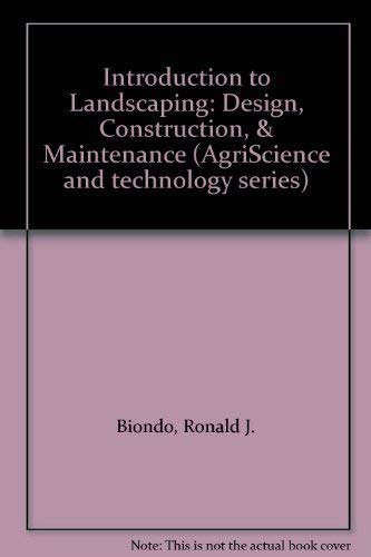 Introduction to Landscaping: Design, Construction, & Maintenance ...