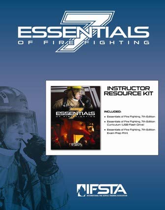 Essentials of Fire Fighting, 7th Edition Instructor Resource Kit: IFSTA ...