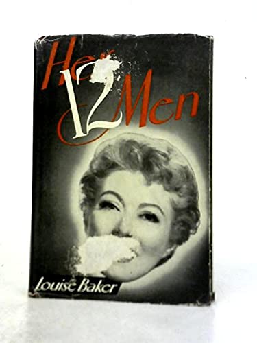 Her Twelve Men: Louise Baker: Amazon.com: Books