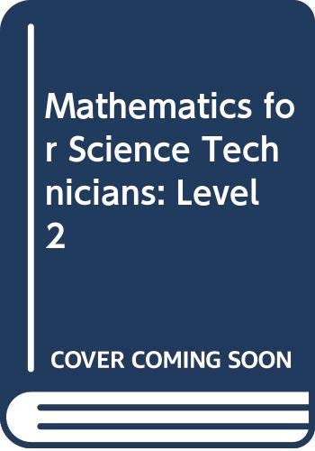 Mathematics for Science Technicians: Level 2: John O. Bird ...
