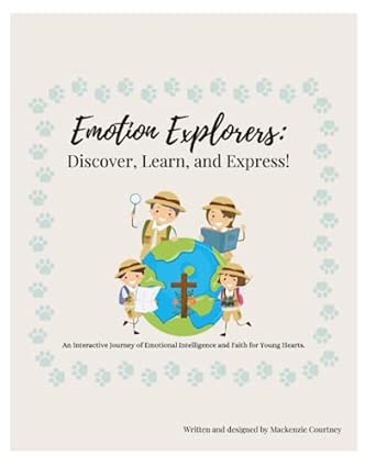 Emotion Explorers: Discover, Learn, and Express!: An Interactive ...