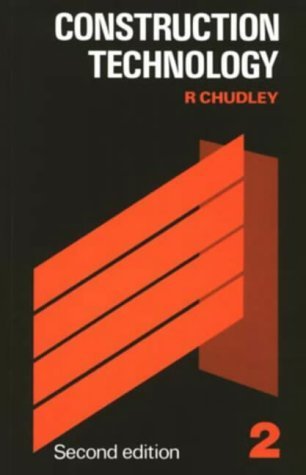 Construction Technology: v. 2 (Longman Technician Series): Roy Chudley ...