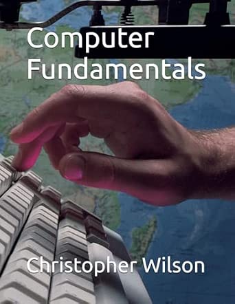 Computer Fundamentals: Wilson, Christopher: 9798880059508: Amazon.com ...
