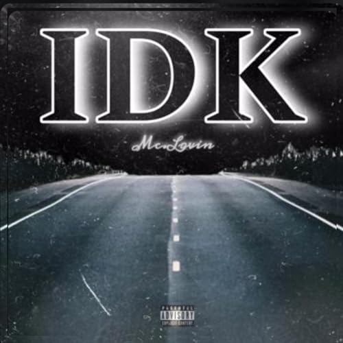 IDK de Mc.Lovin en Amazon Music Unlimited